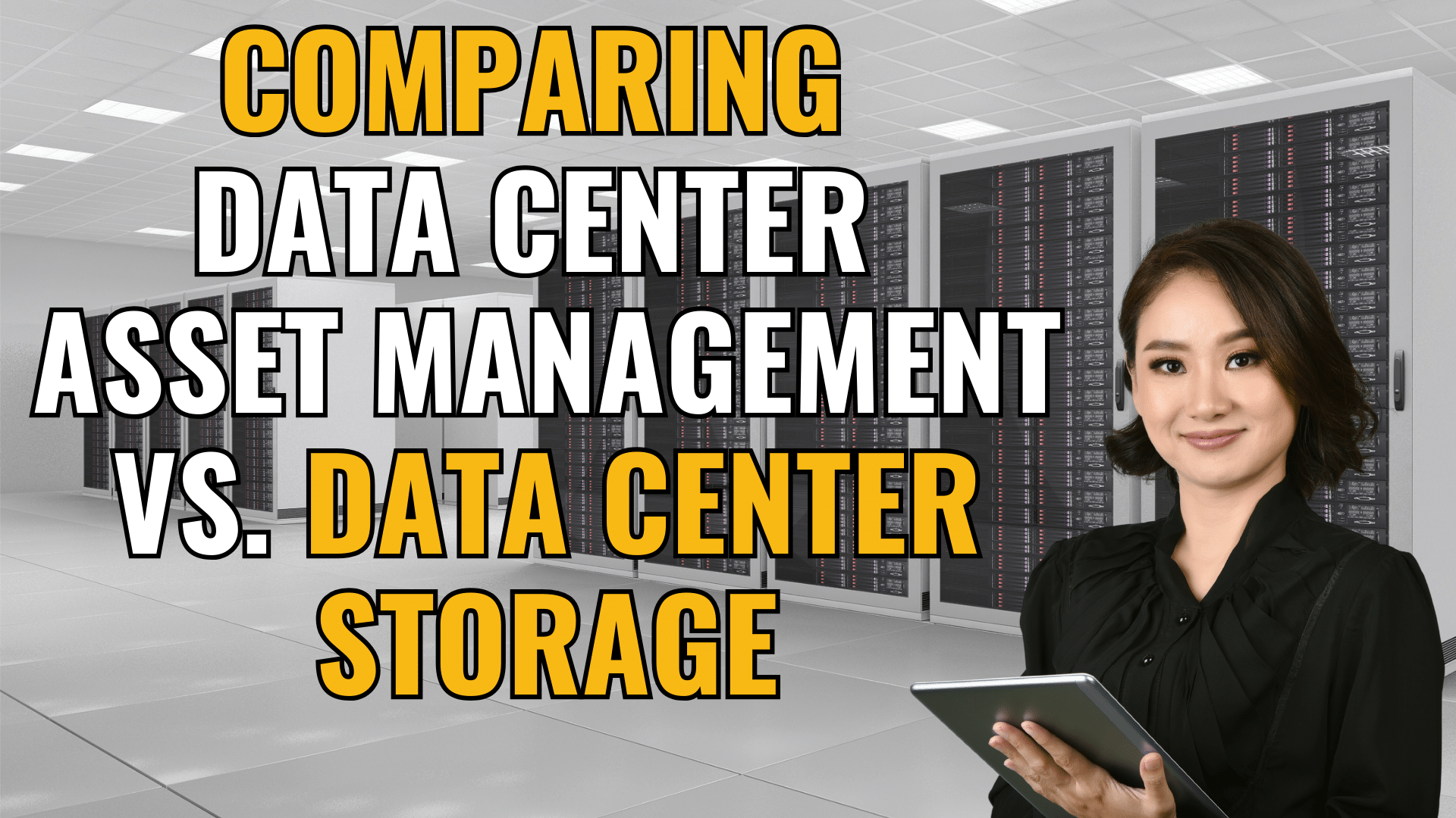 Comparing Data Center Asset Management vs. Data Center Storage